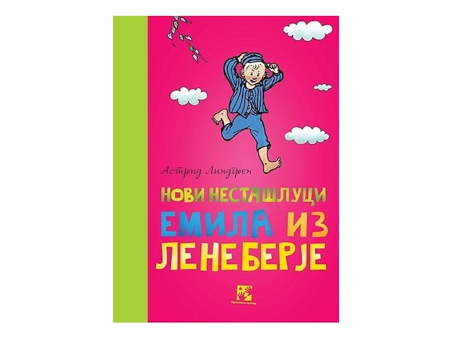 Novi Nestašluci Emila Iz Leneberje - Astrid Lindgren