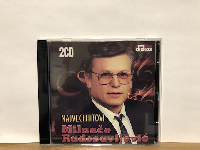 Milanče Radosavljević – Najveći Hitovi