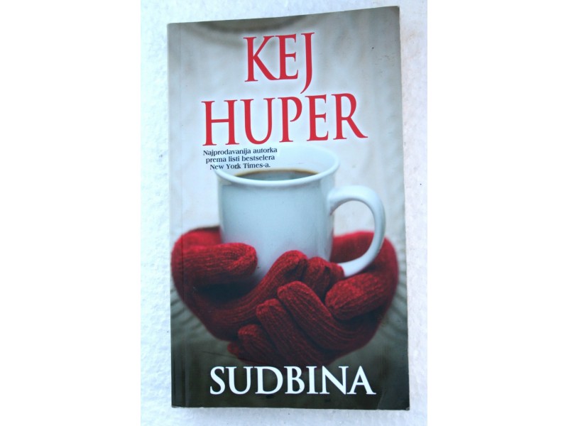 Sudbina Kej Huper