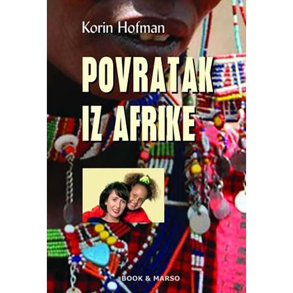 Povratak iz Afrike – Korin Hofman