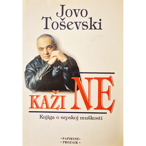 Kaži NE – Jovo Toševski