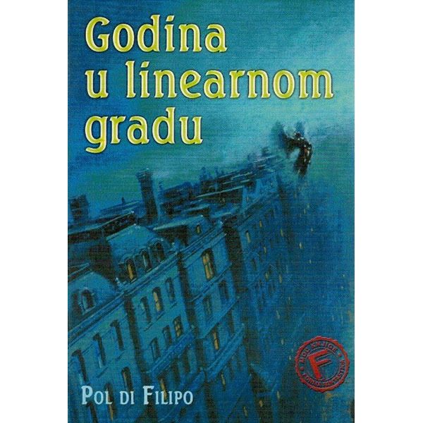 Godina u linearnom gradu – Pol di Filipo