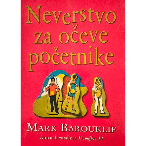 Neverstvo za očeve početnike – Mark Barouklif