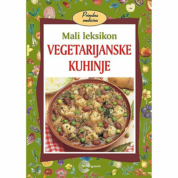 Mali leksikon vegetarijanske kuhinje – Paolo Pigoci