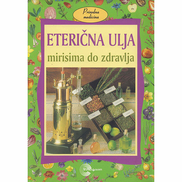 Eterična ulja – Stefanija Del Prinčipe, Luiđi Mondo