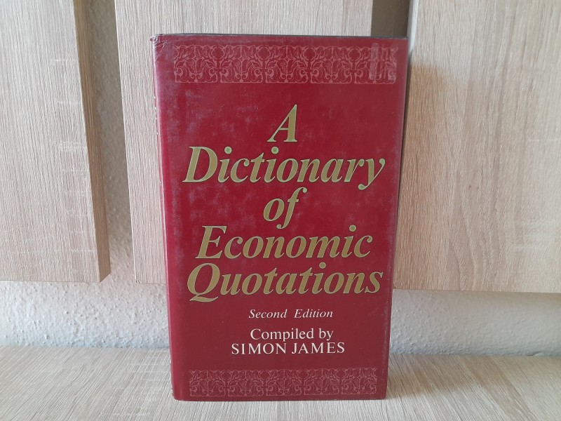 A Dictionary of economic quotations