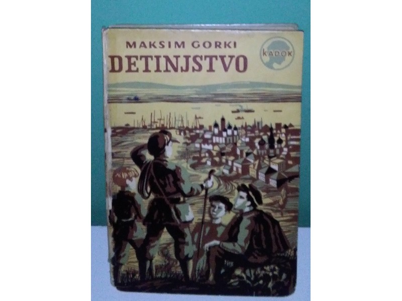 Maksim Gorki, Detinjstvo, Kadok, prosveta Beograd
