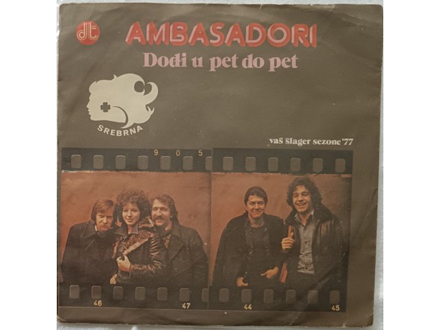 AMBASADORI - DODJI U PET DO PET