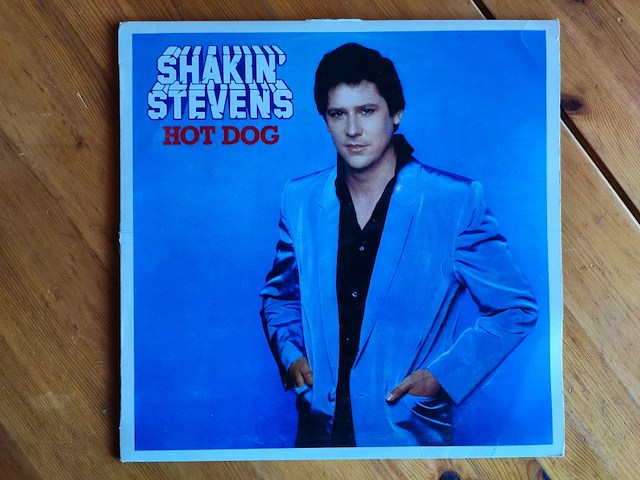 Shakin` Stevens – Hot Dog / vinil: 5 omot: 5/5-