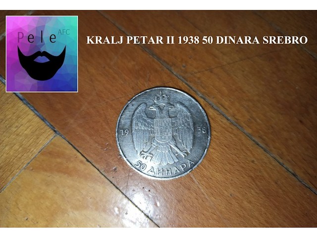 Kraljevina Jugoslavija 50 dinara 1938. Kralj Petar II