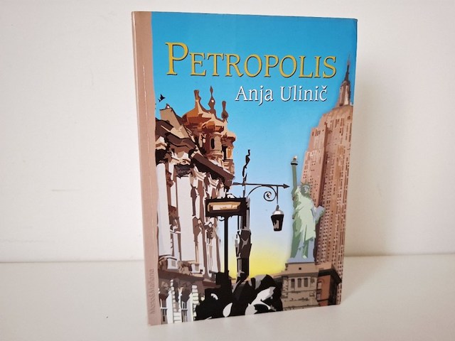 Petropolis - Anja Ulinič