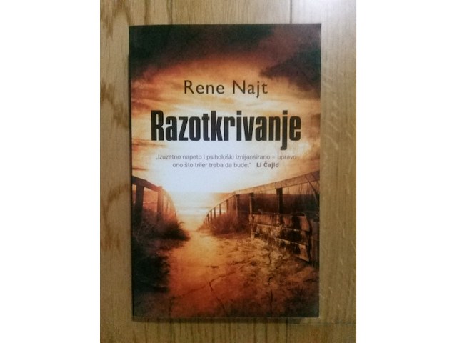 Rene Najt - Razotkrivanje