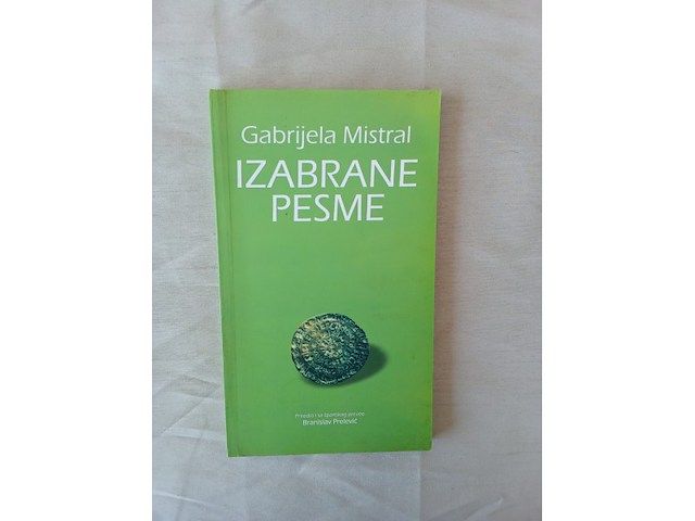 Izabrane Pesme-Gabrijela Mistral