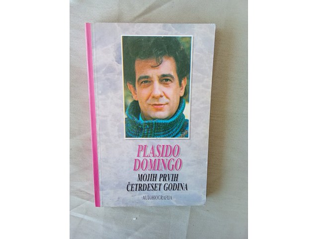 Mojih Prvih Četrdeset Godina-Plasido Domingo
