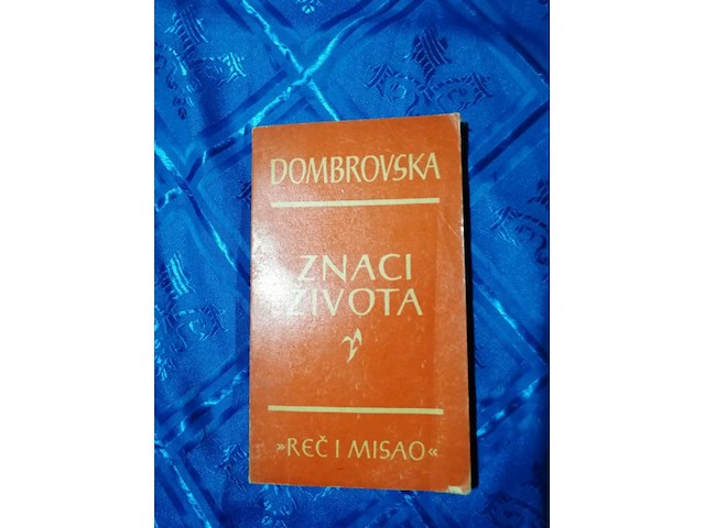 Znaci života - Marija Dombrovska