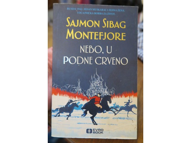 Sajmon Sibag Montefjore  Nebo u podne crveno 1613–1918