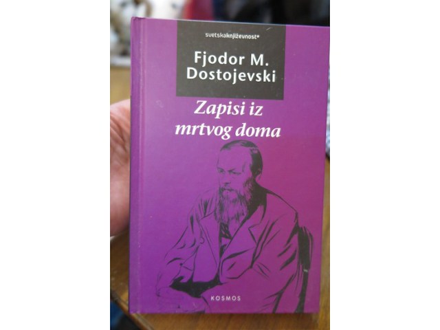 Fjodor M Dostojevski Zapisi iz mrtvog doma Novo