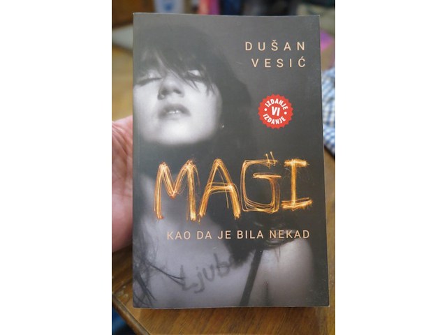 Magi – Kao da je bila nekad Dušan Vesić NOVO!!!