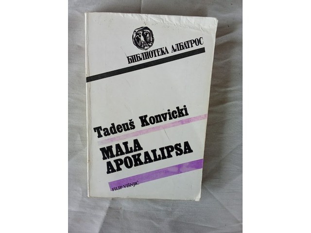 Mala Apokalipsa-Tadeuš Konvicki