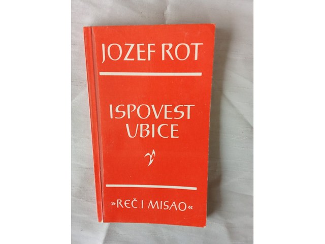 Ispovest Ubice-Jozef Rot