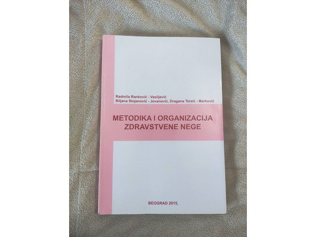 Metodika i organizacija zdravstvene nege,Radmila Rankov