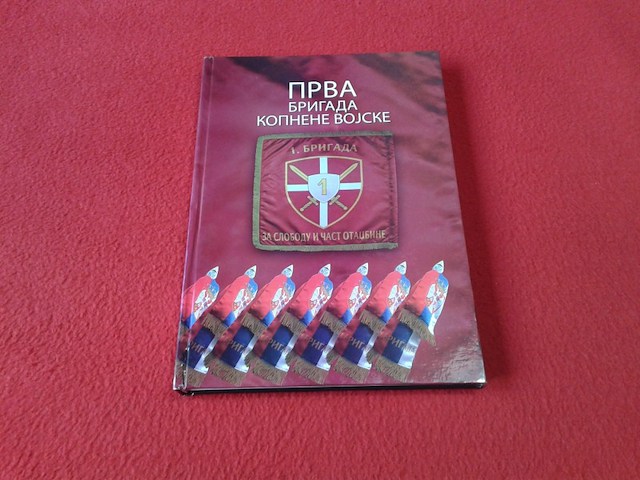Prva brigada Kopnene vojske 2006-2018