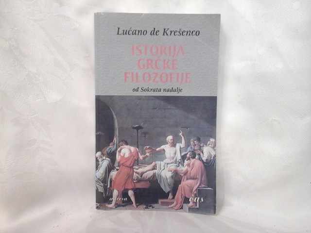 Istorija grčke filozofije Lućano de Krešenco