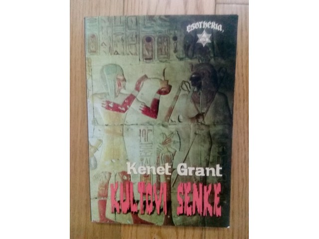 Kenet Grant - Kultovi senke