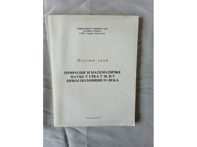 Prirodne I Matematičke Nauke U Srba U 18. I U Prvoj Pol