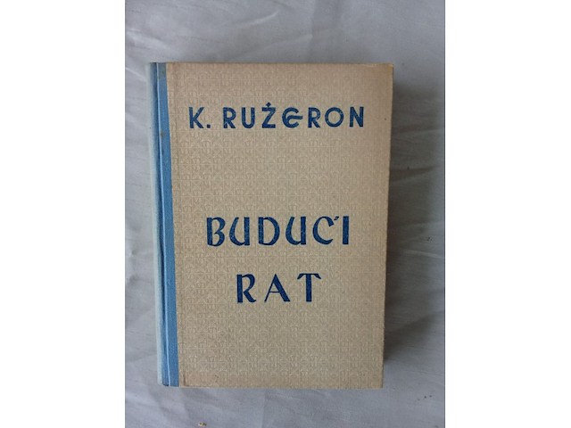 Budući Rat-K.Ružeron
