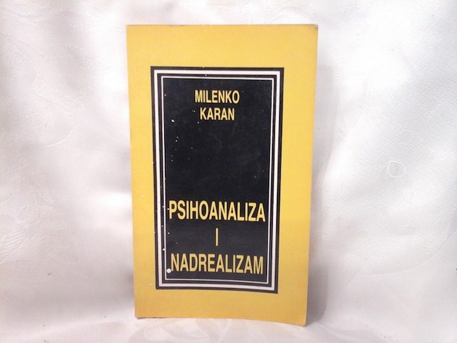 Psihoanaliza i nadrealizam Milenko Karan