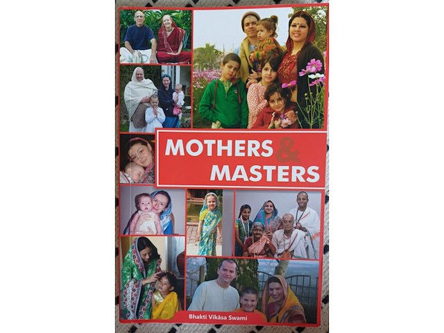 Mothers and Masters - Bhakti Vikasa Swami