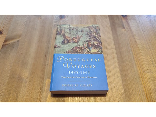 Portuguese Voyages 1498-1663 Great age of Discovery