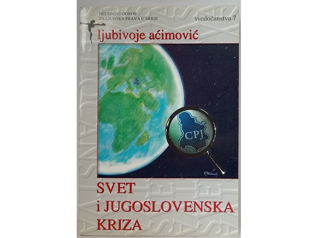 SVET I JUGOSLOVENSKA KRIZA: Ljubivoje Aćimović