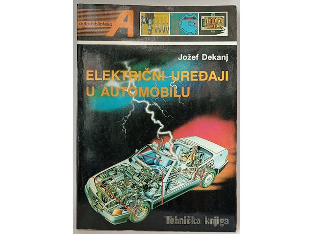 ELEKTRIČNI UREĐAJI U AUTOMOBILU: Jožef Dekanj