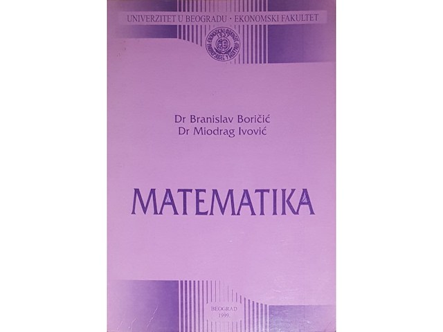 Matematika - Branislav Boričić,Miodrag Ivović