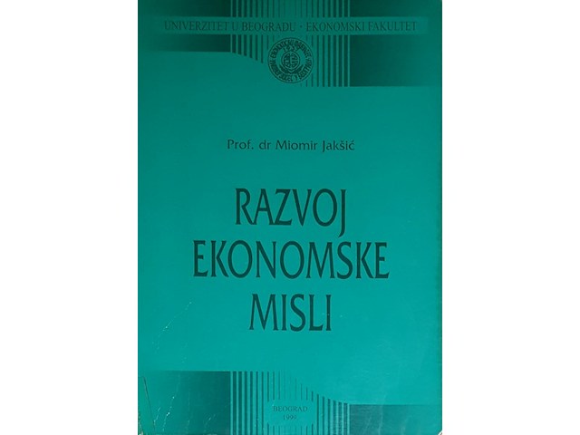 Razvoj Ekonomske Misli - Prof.Dr.Miomir Jakšić
