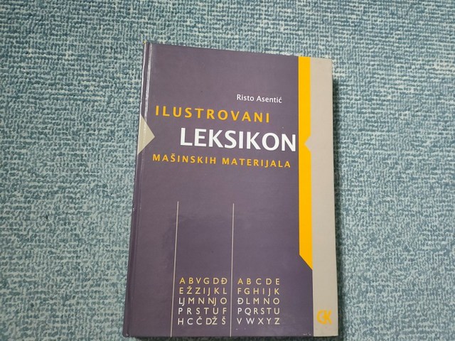 Ilustrovani leksikon mašinskih materijala - Asentić