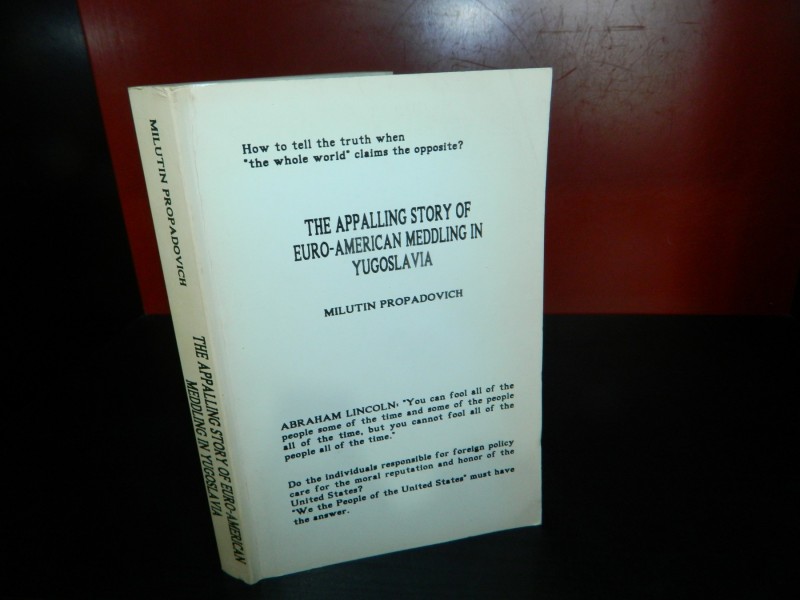 The Appalling Story of Euro-American Meddling in Yugosl