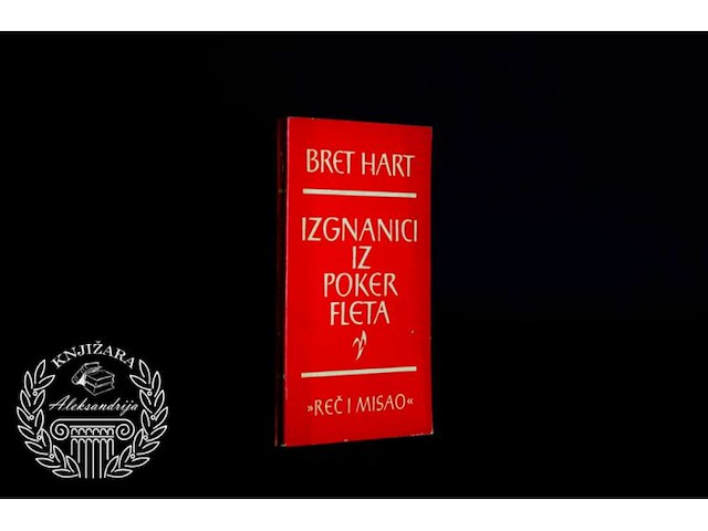 IZGNANICI IZ POKER FLETA - Bret Hart