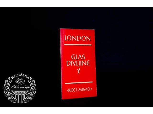 GLAS DIVLJINE - Džek London