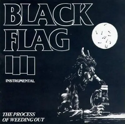 Black Flag - The Process Of Weeding Out