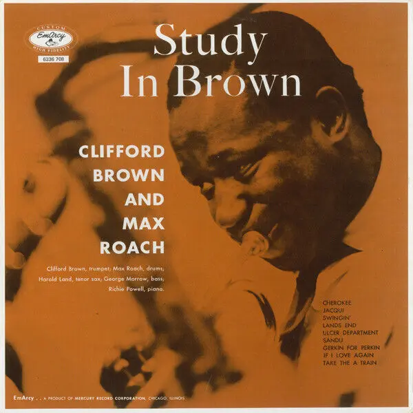 Clifford Brown, Max Roach - Study in Brown