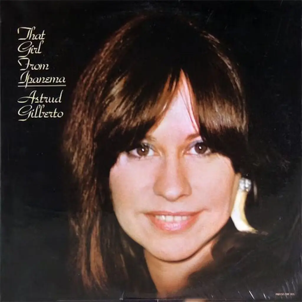 Astrud Gilberto - That Girl from Ipanema