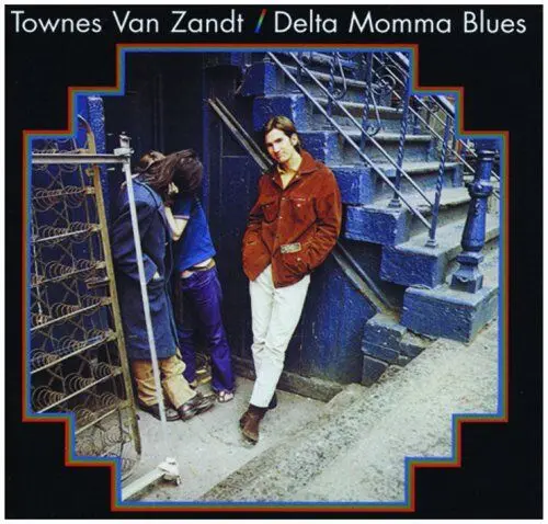 Van Zandt, Townes - Delta Momma Blues