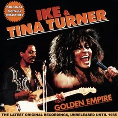 Ike & Tina Turner - The Golden Empire