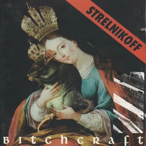 Strelnikoff - Bitchcraft