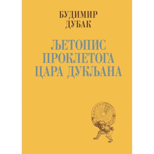 ЉЕТОПИС ПРОКЛЕТОГА ЦАРА ДУКЉАНА