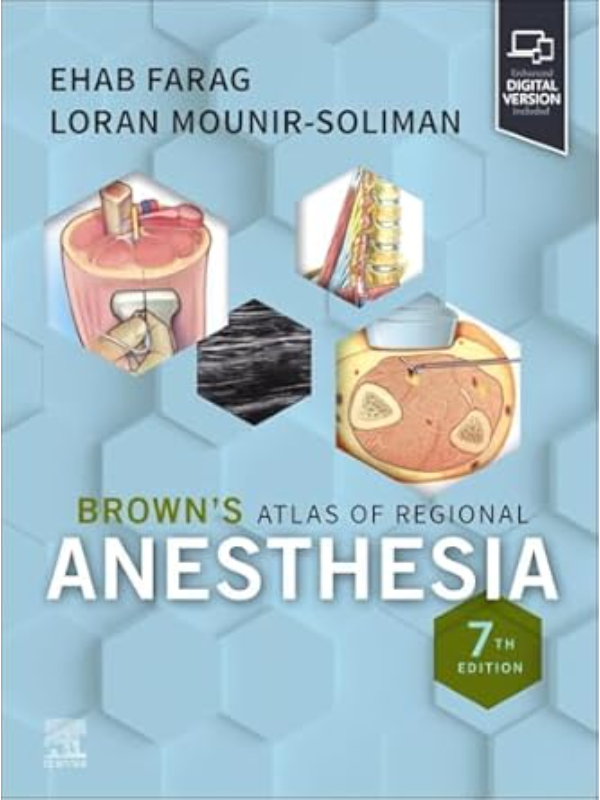 Brown’s Atlas of Regional Anesthesia, 7th Edition