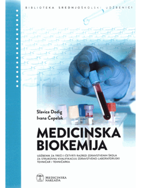 MEDICINSKA BIOKEMIJA udžb za 3 i 4 razr zdravsT šk za struk kvalifik zdravst- laborat tehničar